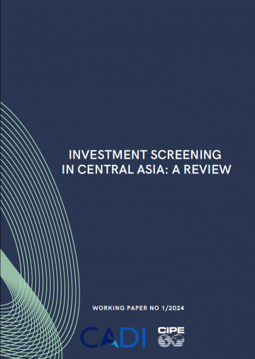 Investment Screening in Central Asia: A Review - Center for ...